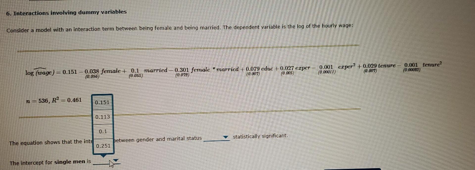 Solved 6. Interactions involving dummy variables Consider a | Chegg.com