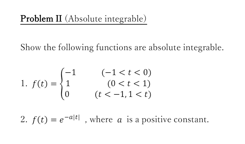 Solved Problem II (Absolute ﻿integrable) ?()Show the | Chegg.com