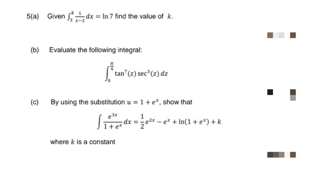 Solved 5(a) Given ∫3kx−21dx=ln7 find the value of k. (b) | Chegg.com