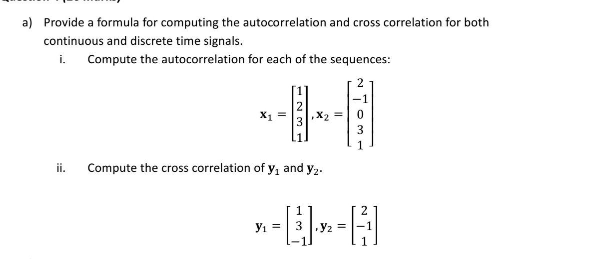Solved a) Provide a formula for computing the | Chegg.com