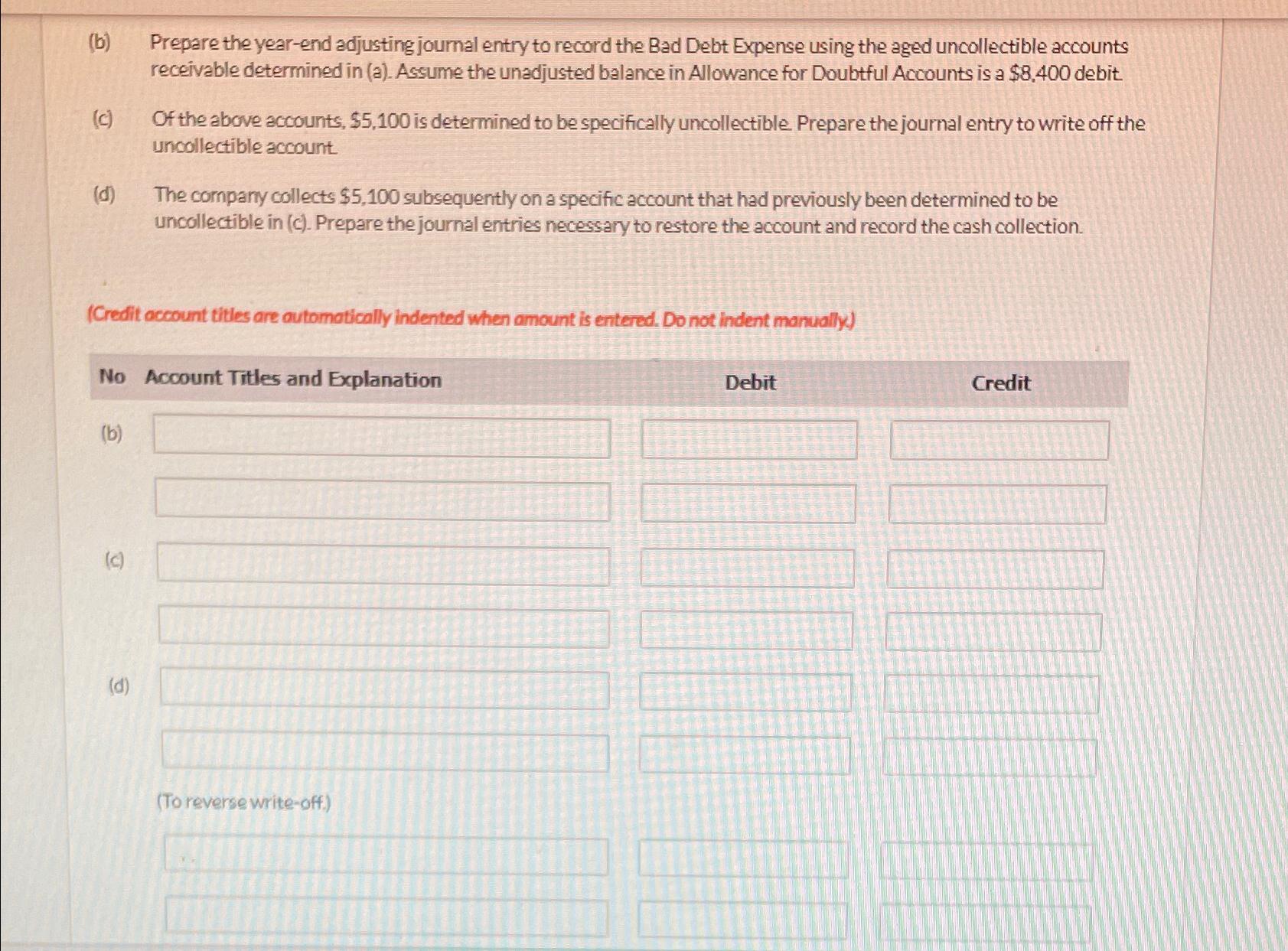 (b) ﻿Prepare the year-end adjusting journal entry to | Chegg.com