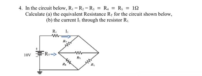 Solved 4. In the circuit below, R1=R2=R3=R4=R5=1Ω Calculate | Chegg.com