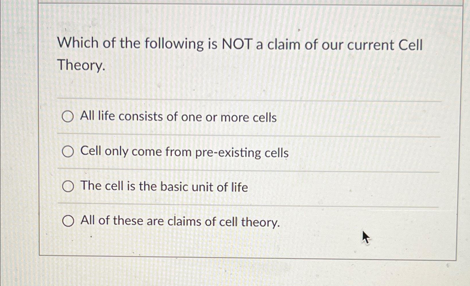 Solved Which of the following is NOT a claim of our current | Chegg.com