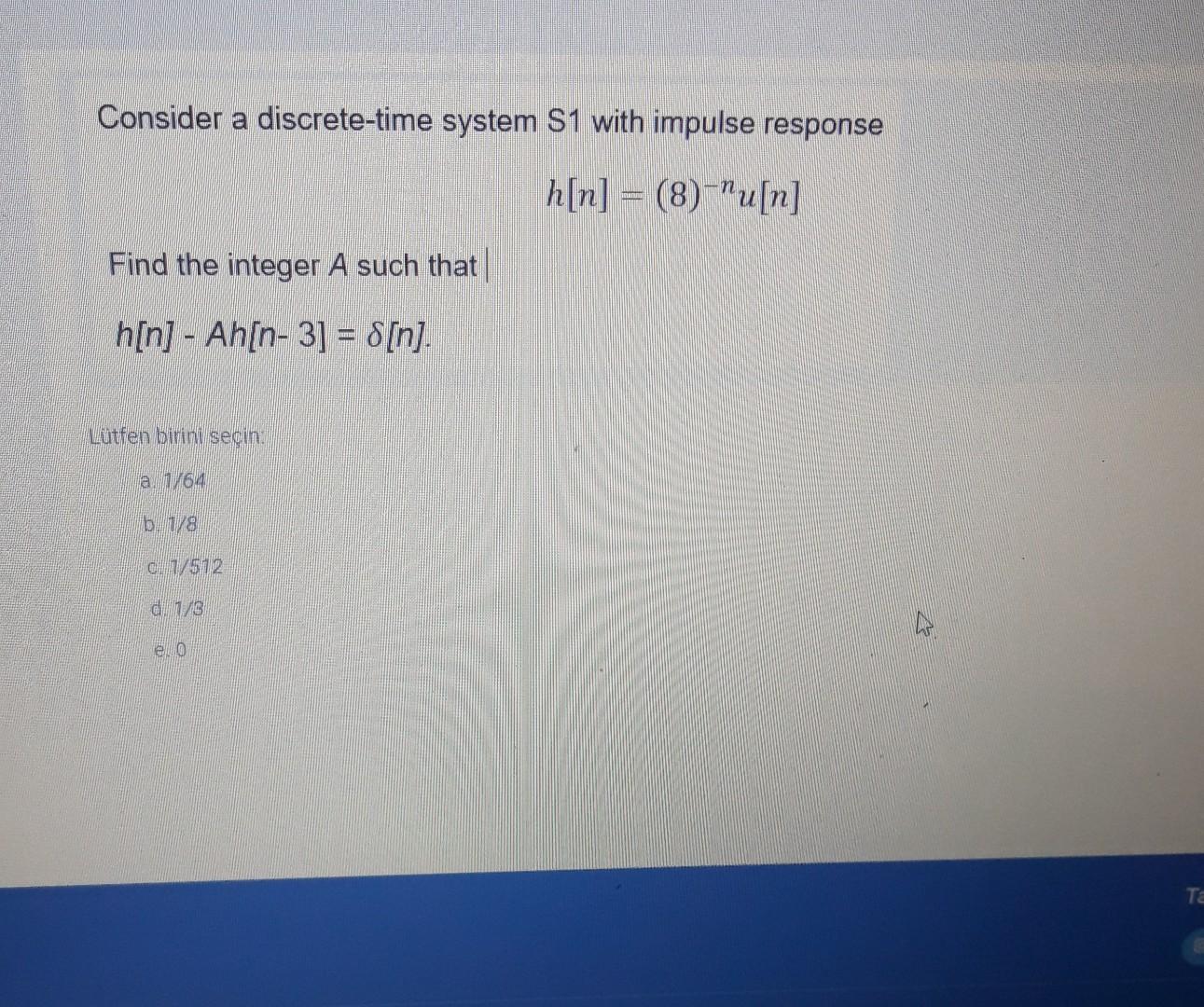 Solved Consider a discrete-time system S1 with impulse | Chegg.com