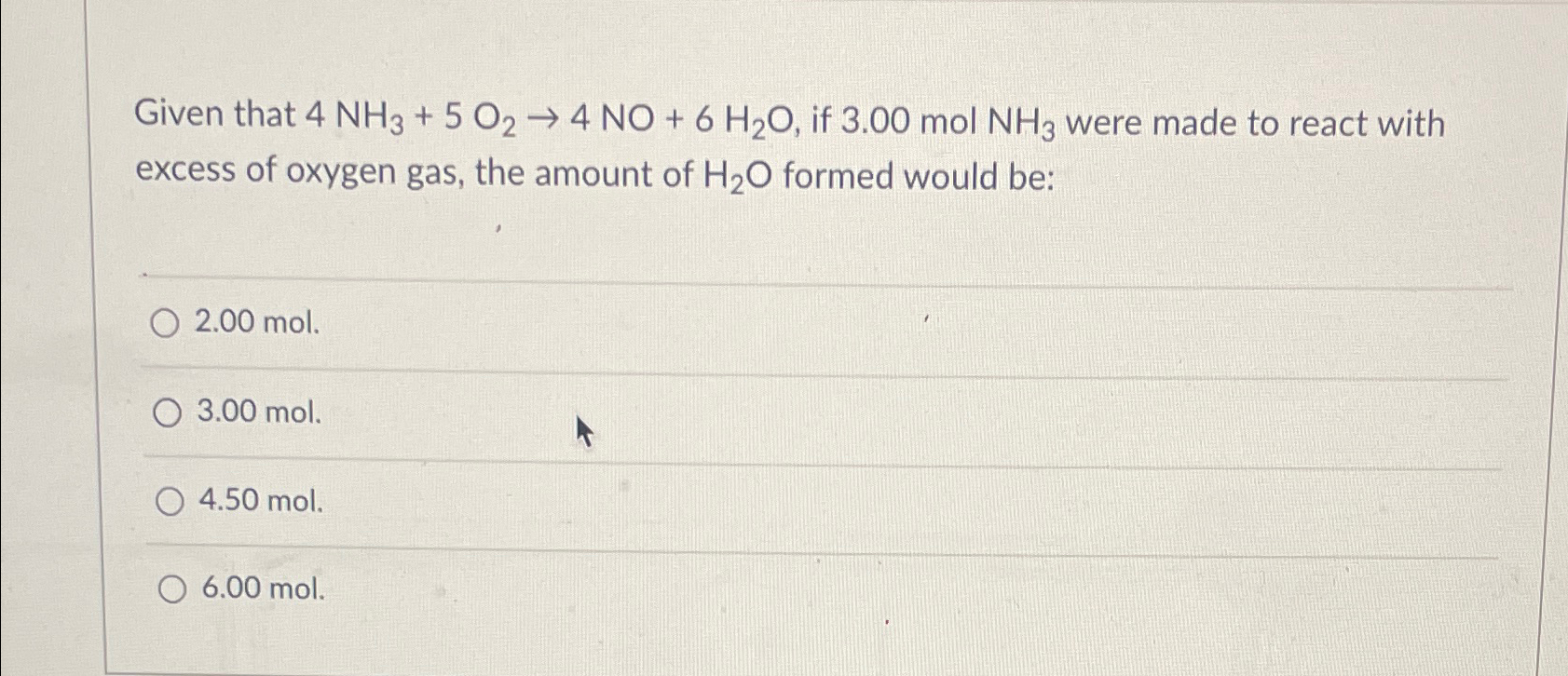 Solved Given that 4NH3+5O2→4NO+6H2O, ﻿if 3.00molNH3 ﻿were | Chegg.com