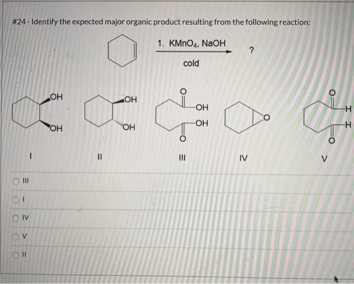 Solved #24 - Identify the expected major organic product | Chegg.com