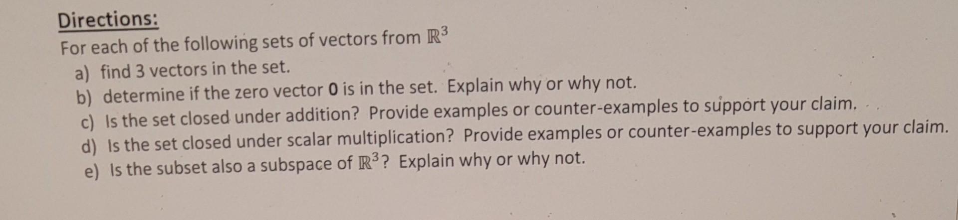 Solved Directions: For each of the following sets of vectors | Chegg.com