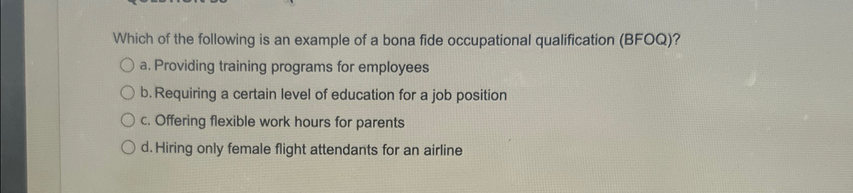 Solved Which of the following is an example of a bona fide | Chegg.com