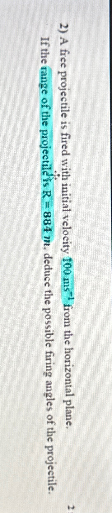 Solved A free projectile is fired with initial velocity | Chegg.com