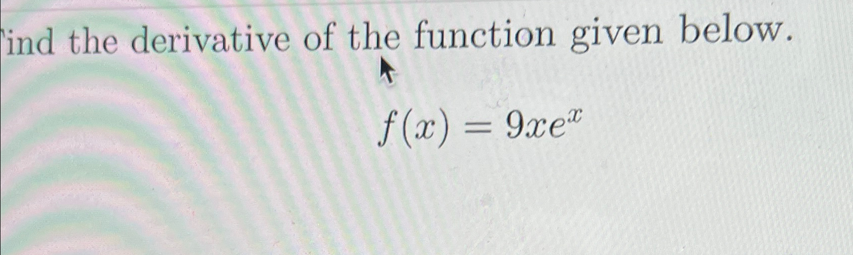 Solved ind the derivative of the function given | Chegg.com