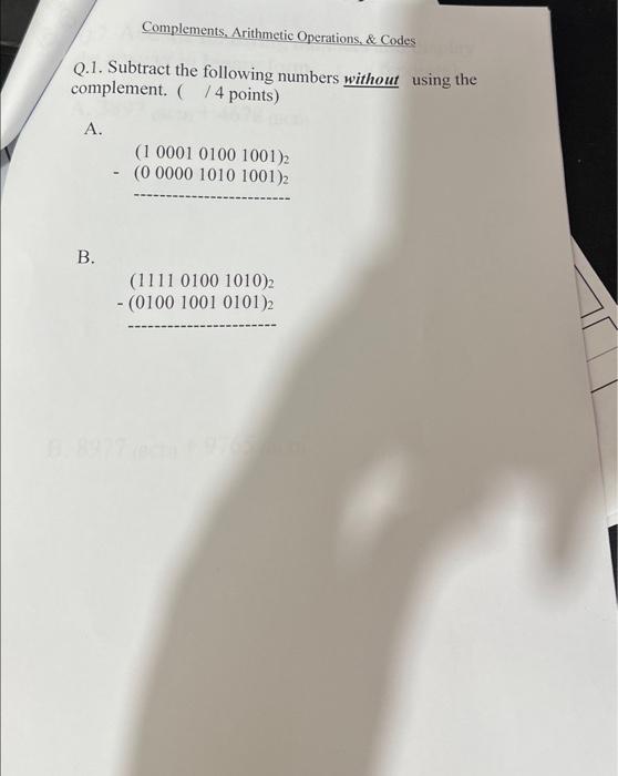 Solved Q.3. Perform the following subtractions by using the | Chegg.com