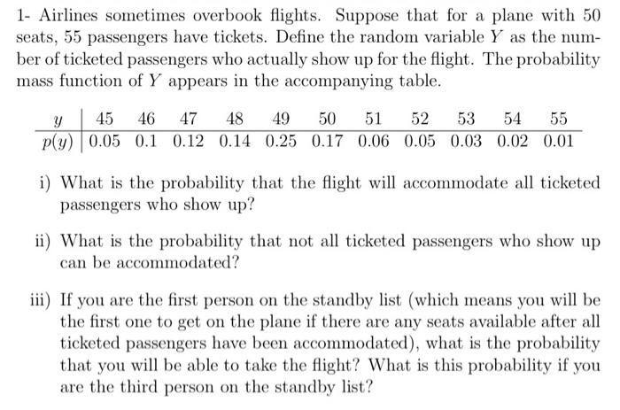 Solved 1- Airlines sometimes overbook flights. Suppose that | Chegg.com