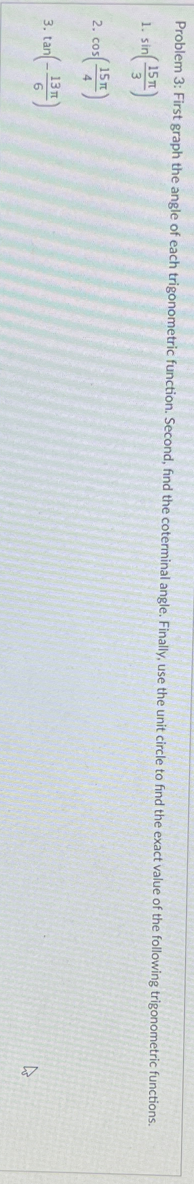 Solved Problem 3: First graph the angle of each | Chegg.com