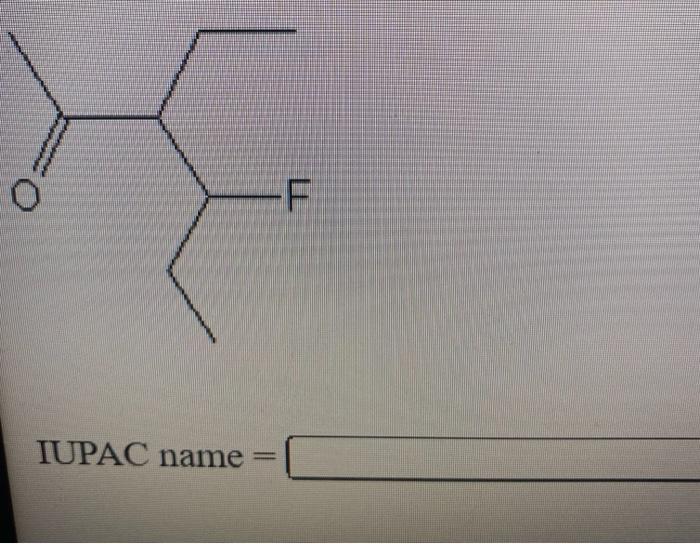 Solved -E IUPAC name OH IUPAC name TRI ZI O IUPAC name | Chegg.com