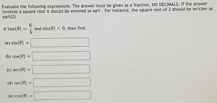 Solved Evaluate the following expressions. The answer must | Chegg.com