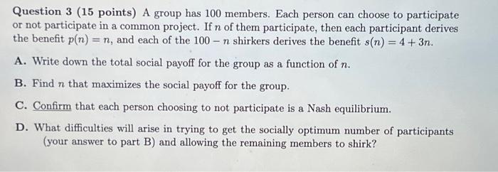 Solved Question 3 (15 points) A group has 100 members. Each | Chegg.com