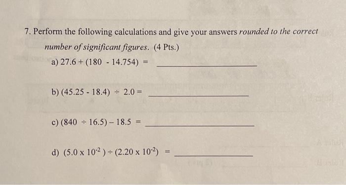 Solved 7. Perform the following calculations and give your | Chegg.com