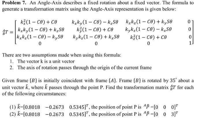 Solved Problem 7. An Angle-Axis describes a fixed rotation | Chegg.com