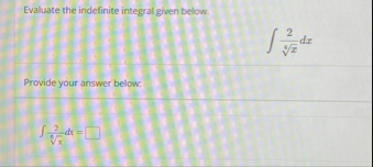 Solved Evaluate the indefinite integral given | Chegg.com