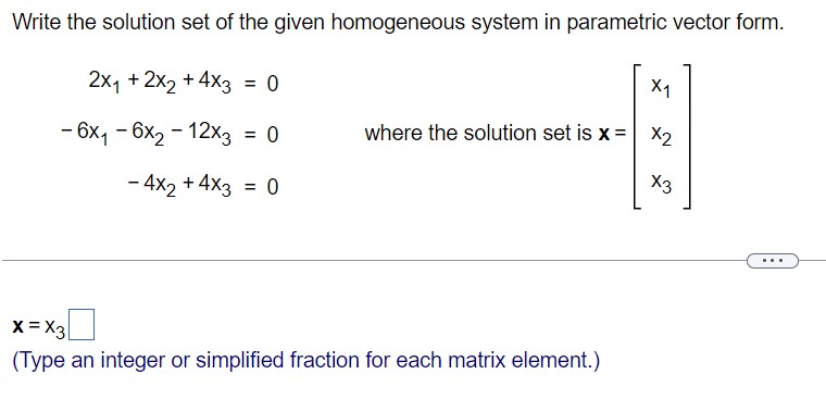 Solved Write the solution set of the given homogeneous | Chegg.com