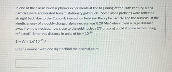 Solved In one of the classic nuclear physics experiments at | Chegg.com