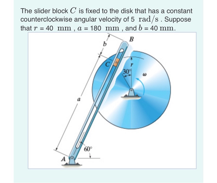 Solved The slider block C is fixed to the disk that has a | Chegg.com