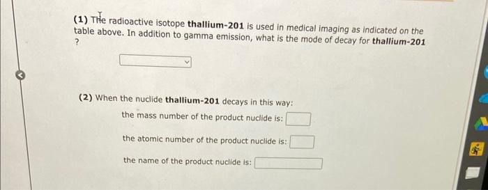 Solved (1) The radioactive isotope thallium-201 is used in | Chegg.com