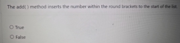 Solved The add( ) ﻿method inserts the number within the | Chegg.com
