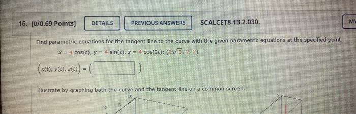 Solved DETAILS 15. [0/0.69 Points] PREVIOUS ANSWERS SCALCET8 | Chegg.com