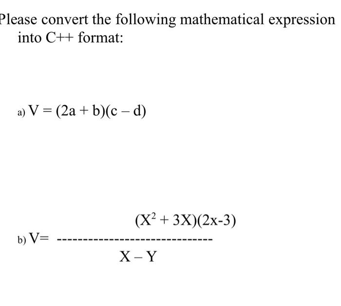 Solved Please convert the following mathematical expression | Chegg.com