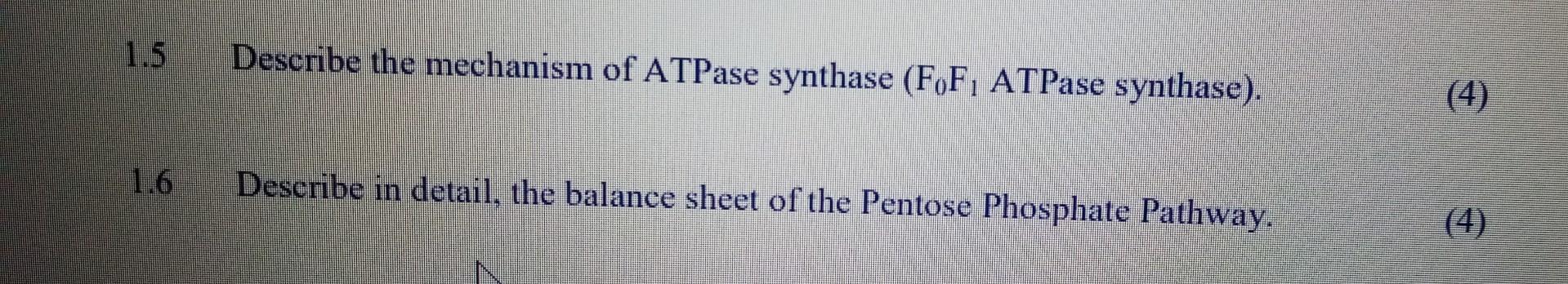 Solved 1.5 Describe the mechanism of ATPase synthase ( F0 F1 | Chegg.com