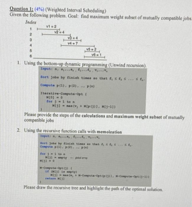 Question 1 4 Weighted Interval Scheduling Given 
