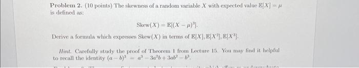 Problem 2. (10 points) The skewness of a random | Chegg.com