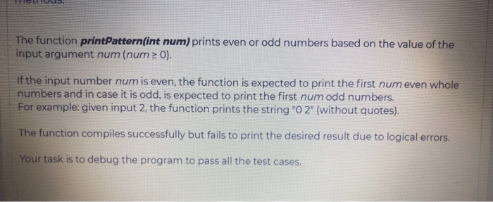 Solved The function printPattern(int num) prints even or odd | Chegg.com