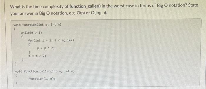 Solved What is the time complexity of function_caller() in | Chegg.com
