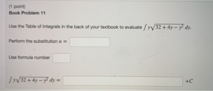 Solved (1 point Book Problem 11 Use the Table of Integrals | Chegg.com