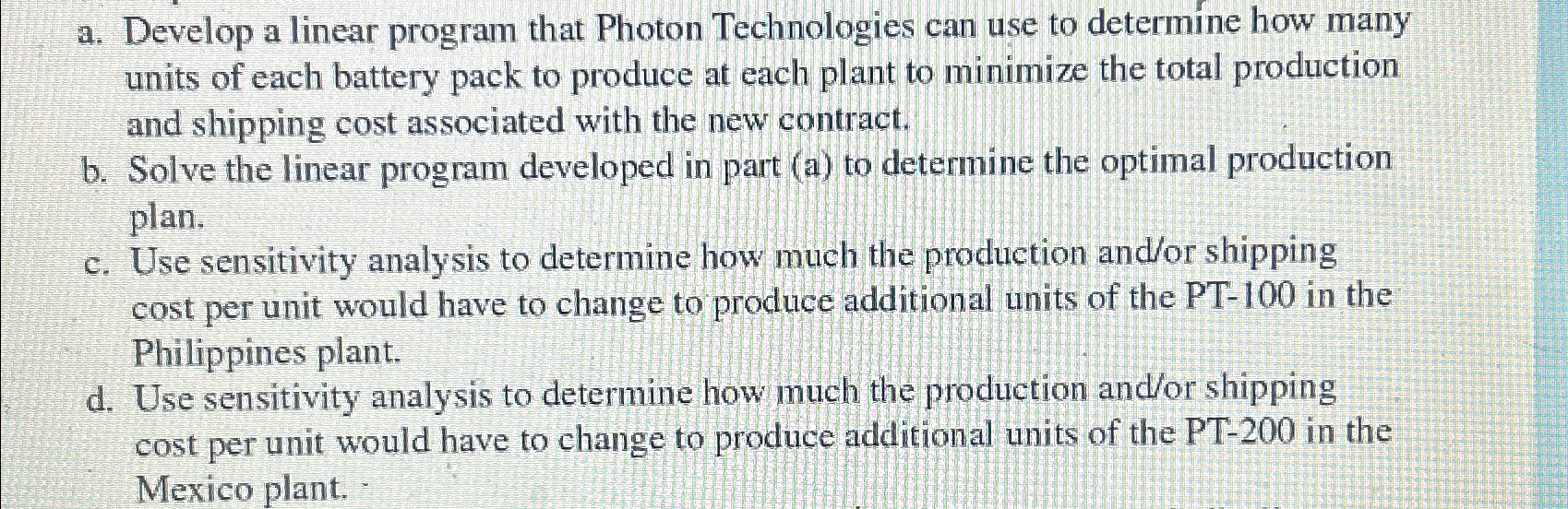 Solved a. ﻿Develop a linear program that Photon Technologies | Chegg.com