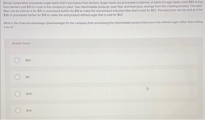 Solved Boney Corporation processes sugar beets that it | Chegg.com