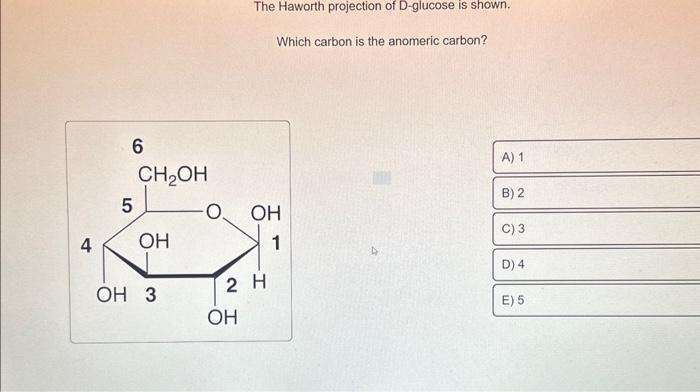 Solved The Haworth projection of D-glucose is shown. Which | Chegg.com