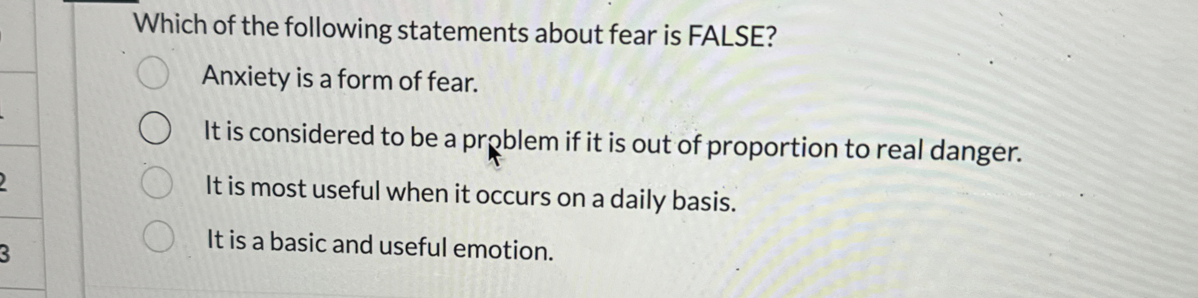 Solved Which of the following statements about fear is | Chegg.com