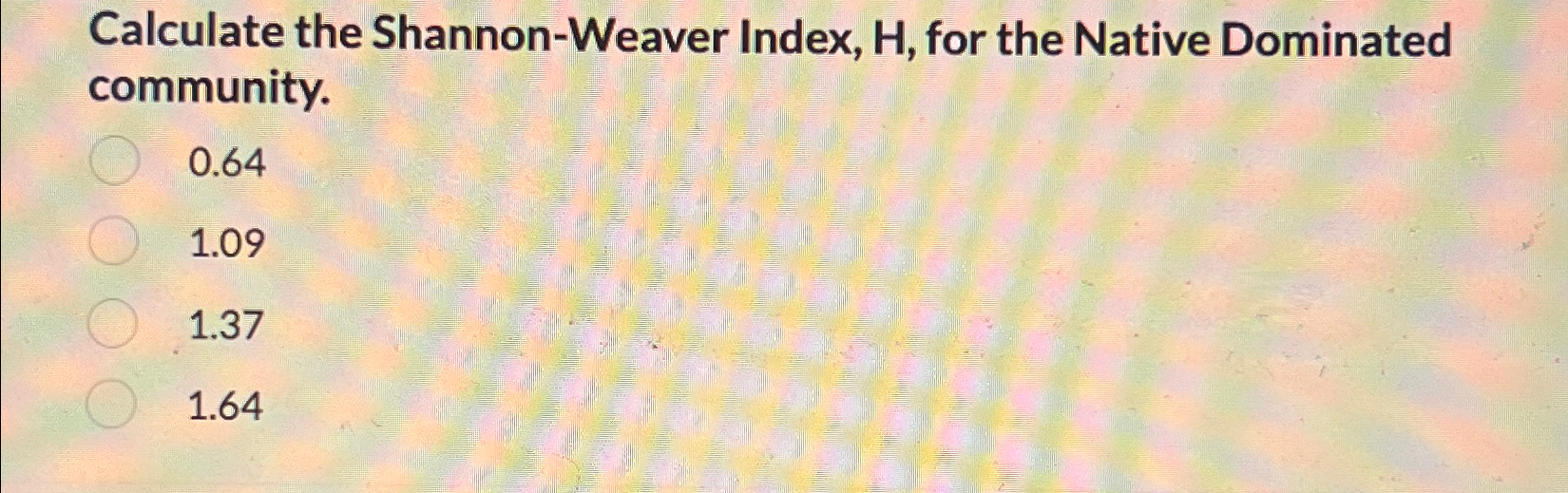 Solved Calculate the Shannon-Weaver Index, H, for the | Chegg.com Solved Calculate the Shannon-Weaver Index, H, for the | Chegg.com