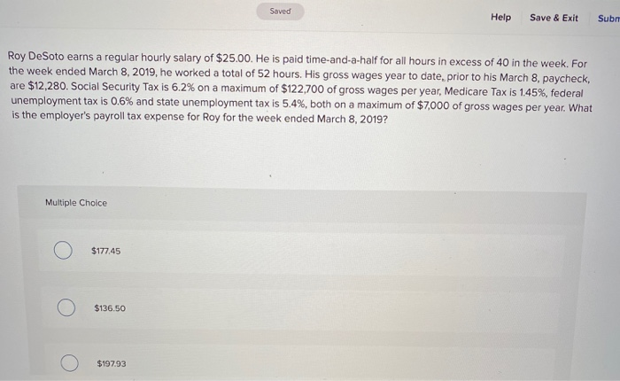 Solved Saved Help Save & Exit Subn Roy DeSoto earns a | Chegg.com
