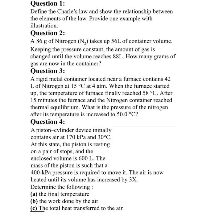 Solved Question 1: Define the Charle's law and show the | Chegg.com