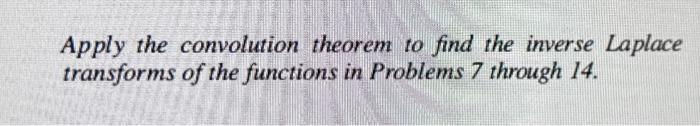 Solved Apply the convolution theorem to find the inverse | Chegg.com