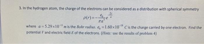 Solved 3. In the hydrogen atom, the charge of the electrons | Chegg.com