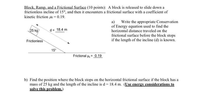 Solved Block, Ramp, and a Frictional Surface (10 points): A | Chegg.com
