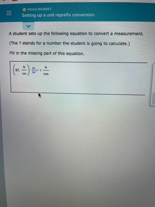Solved MEASUREMENT TIL Setting up a unit reprefix conversion | Chegg.com