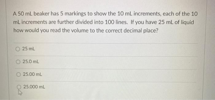 Solved A 50 mL beaker has 5 markings to show the 10 mL | Chegg.com