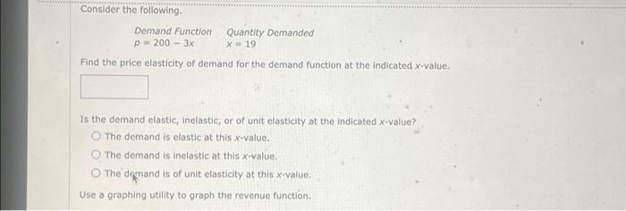 Solved Consider the following. Demand Function p = 200 - 3x | Chegg.com