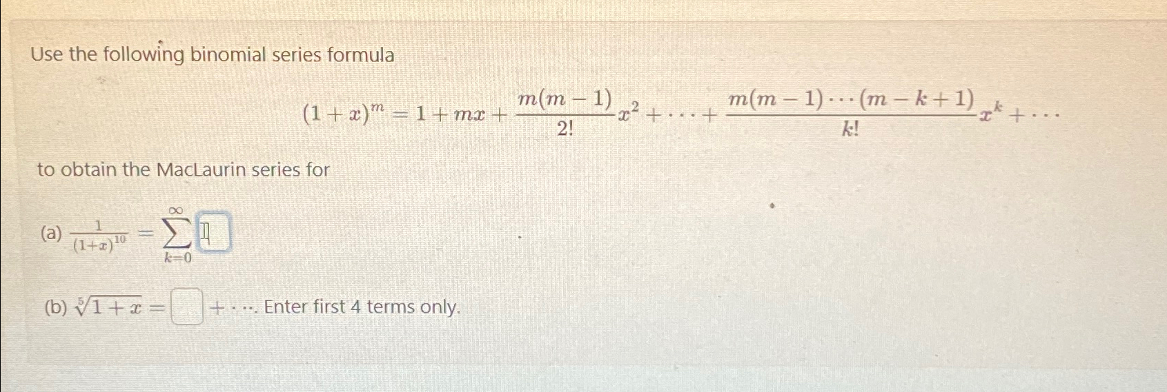 Solved Use the following binomial series | Chegg.com
